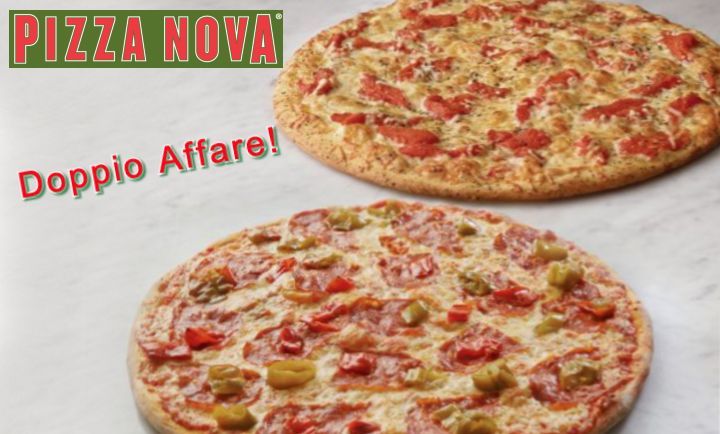 DOUBLE DEAL at Pizza Nova